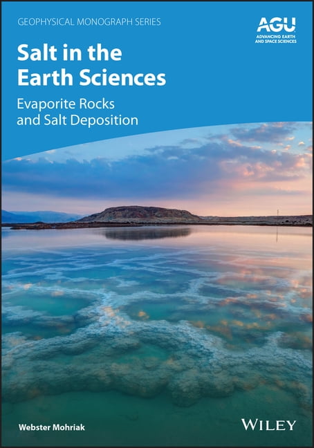 Geophysical Monograph Salt in the Earth Sciences: Evaporite Rocks and ...