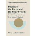 Geophysics and Astrophysics Monographs Physics of the Earth and the Solar System: Dynamics and ...