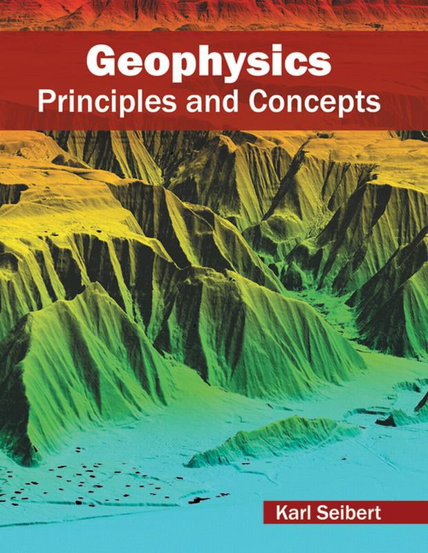 Geophysics: Principles and Concepts, (Hardcover) - Walmart.com
