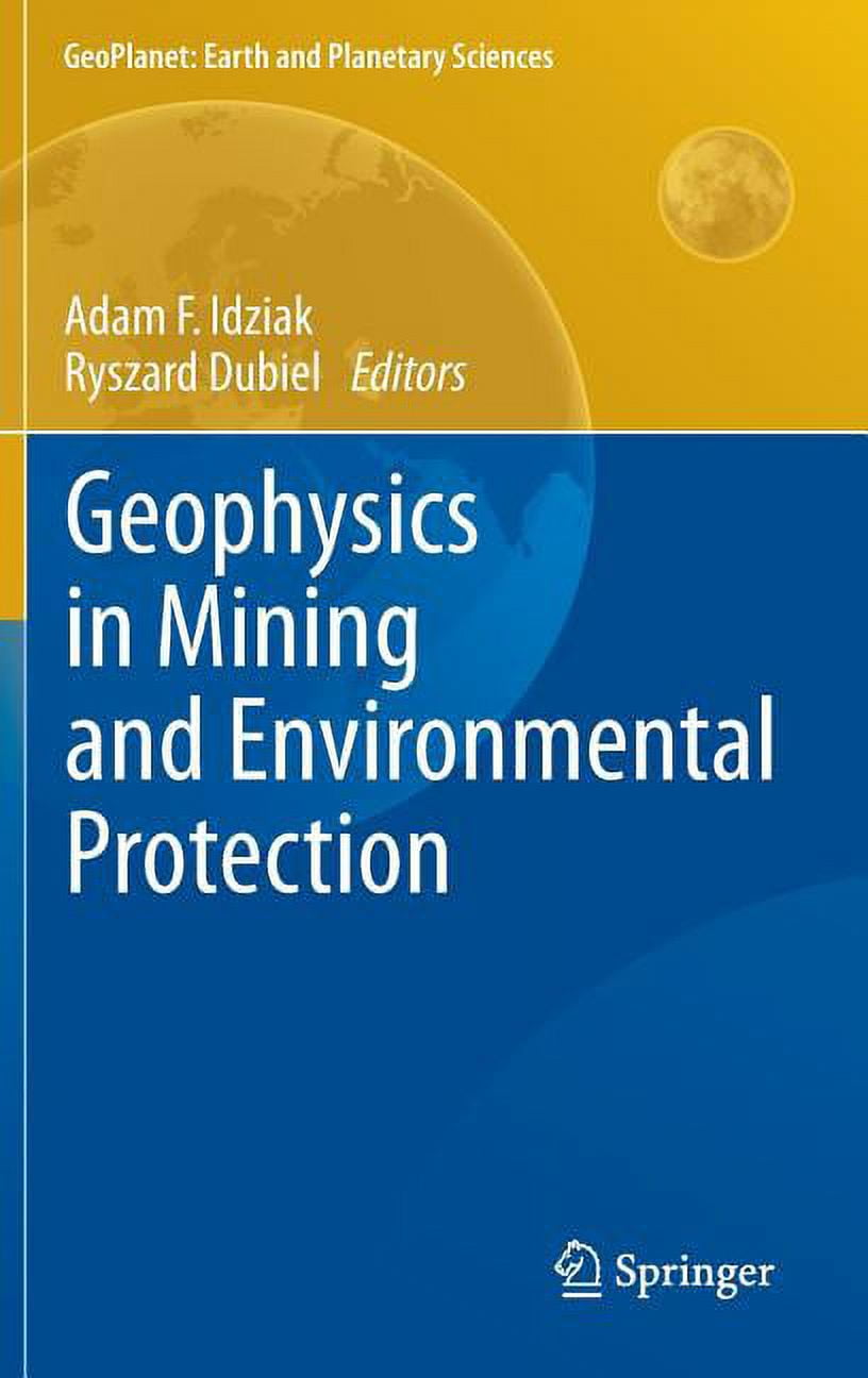 Geoplanet: Earth and Planetary Sciences: Geophysics in Mining and ...