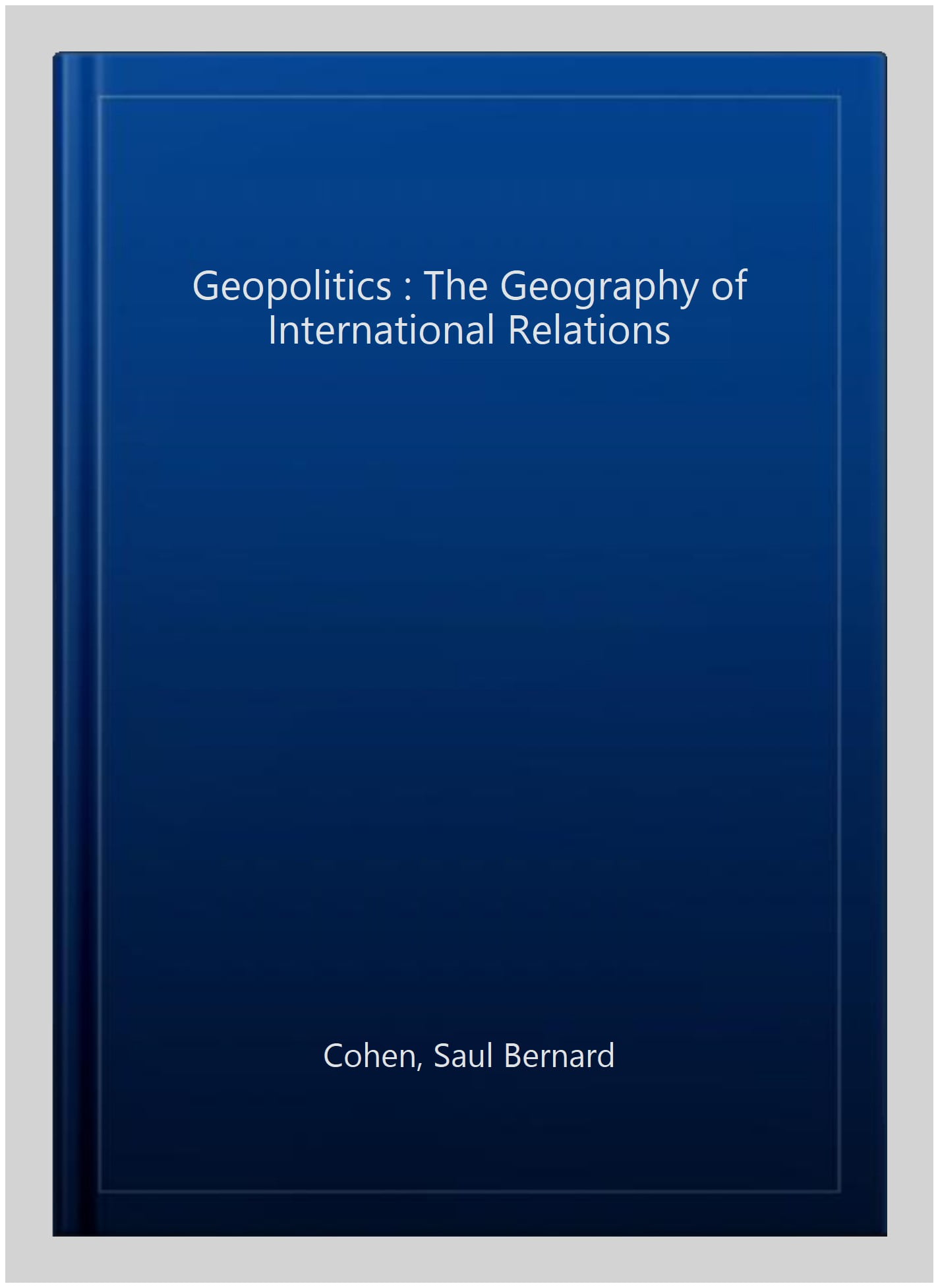 Geopolitics : The Geography of International Relations - Walmart.com