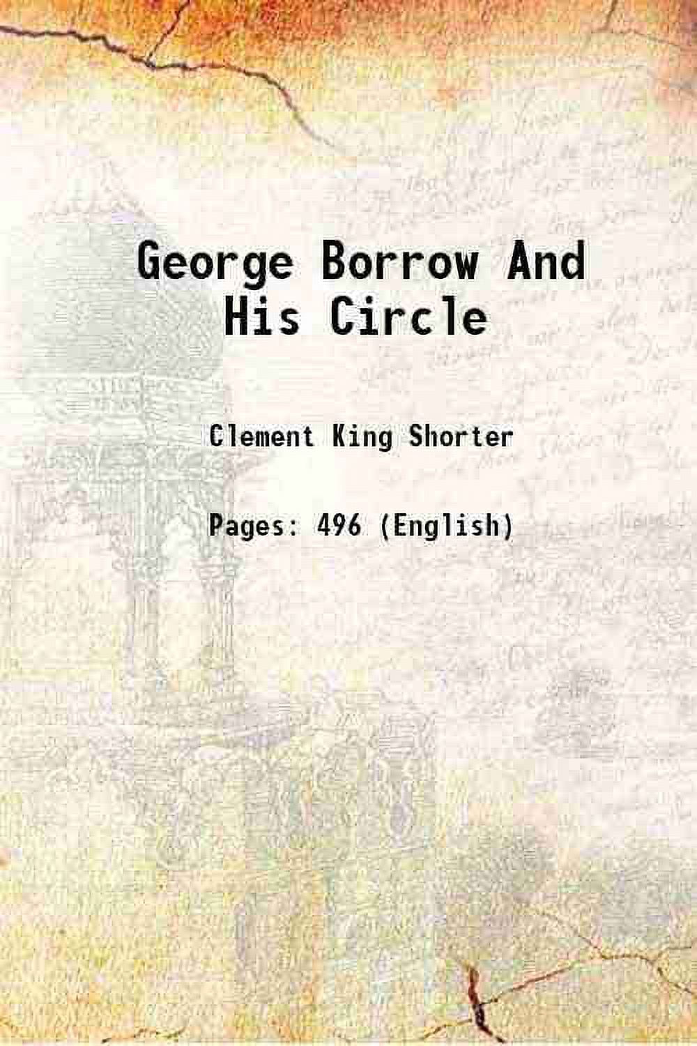 George Borrow And His Circle 1913 [Hardcover] - Walmart.com