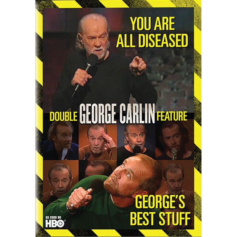 Youre All Diseased George Carlin 1999) George Carlin You Are All