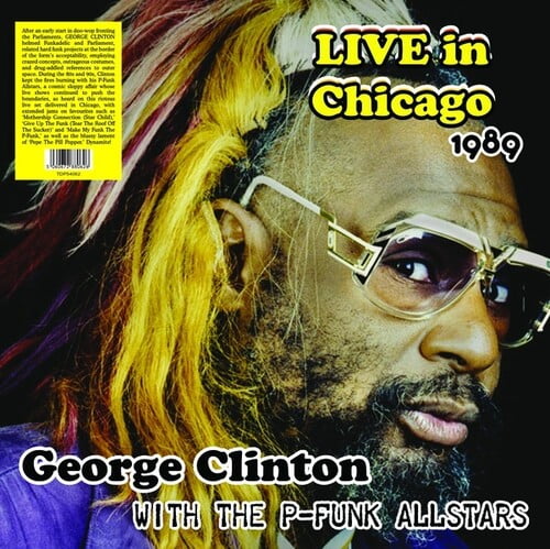 George Clinton - Live In Chicago 1989 With The P-Funk Allstars - Music ...