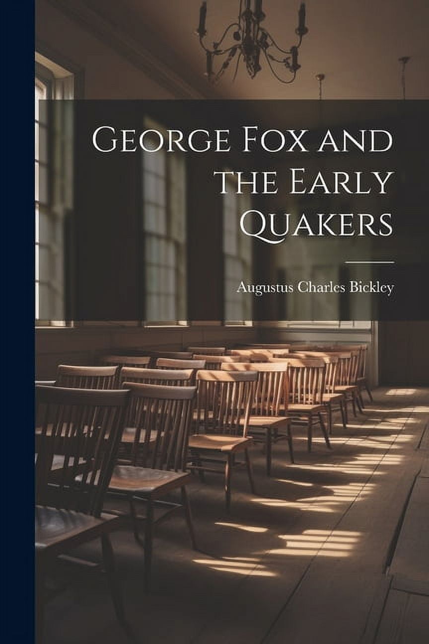 George Fox and the Early Quakers - Walmart.com