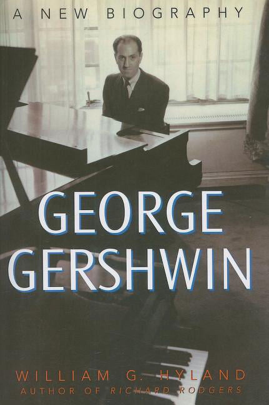 George Gershwin: A New Biography, (Paperback) - Walmart.com