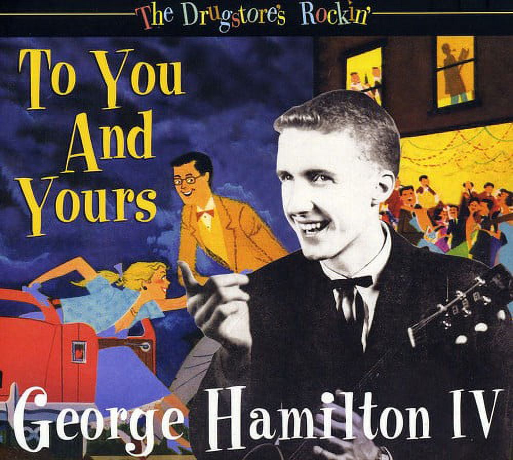 George Hamilton Iv - To You & Yours-Drugstore's Rockin' - Country - CD ...