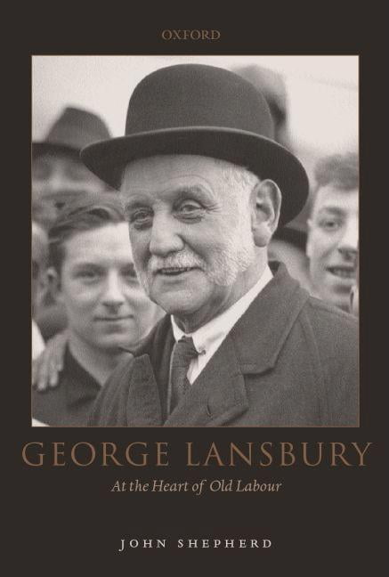 George Lansbury : At the Heart of Old Labour - Walmart.com