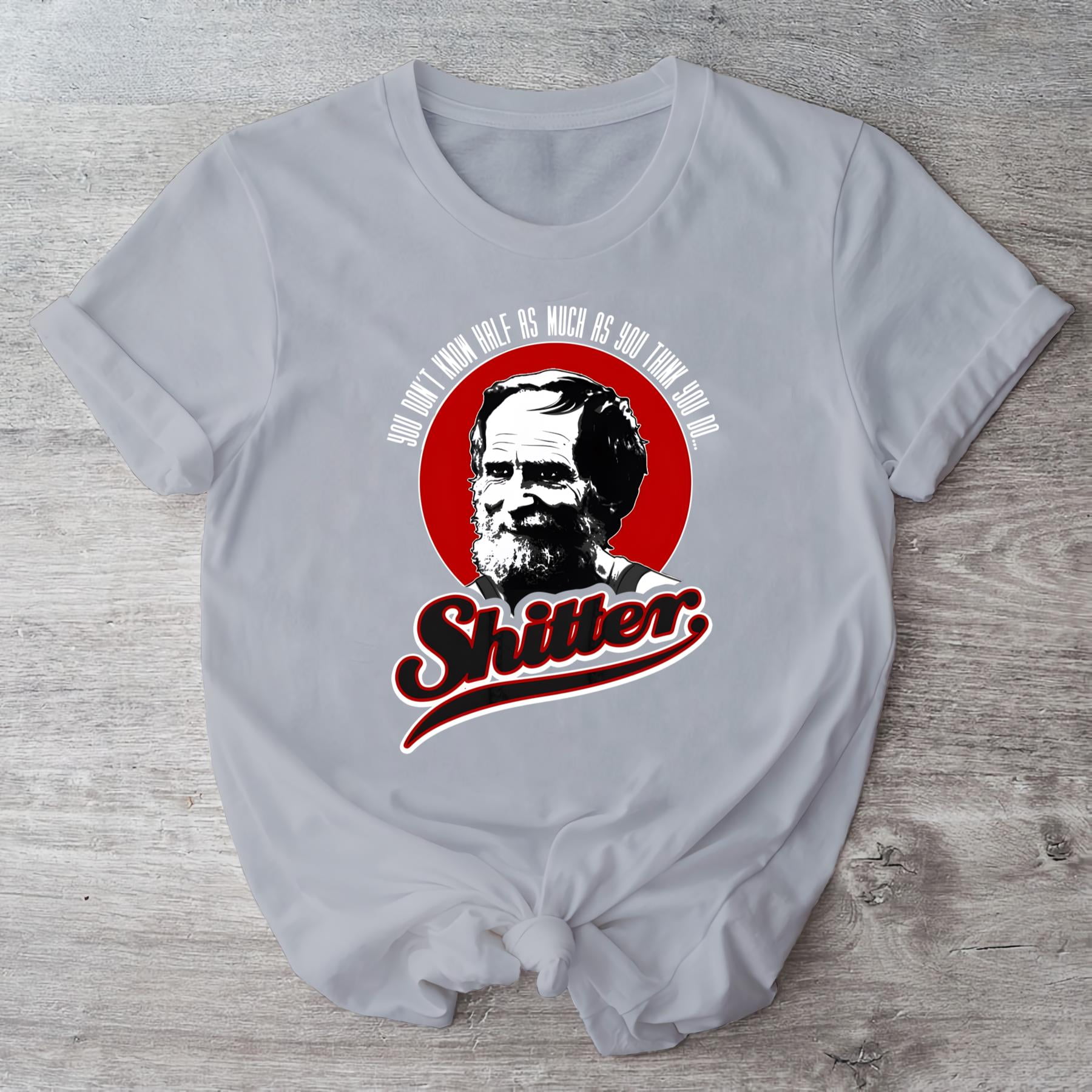 George Lebay You Don't Know Half As Much As You Think You Do T-Shirt ...