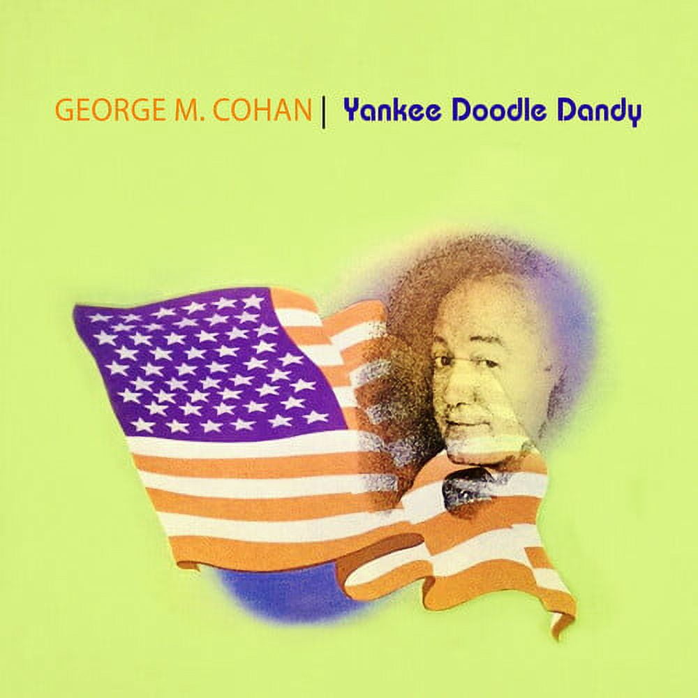 George M. Cohan - Yankee Doodle Dandy - Music & Performance - CD ...