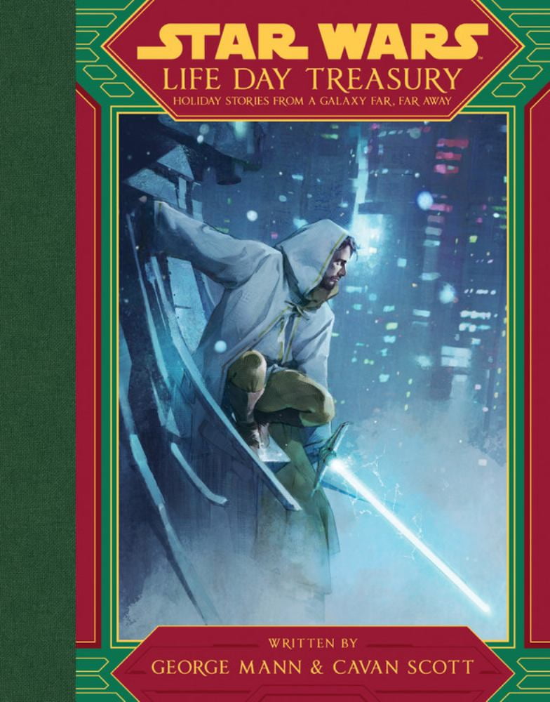 George Mann: Star Wars: Life Day Treasury: Holiday Stories from a ...