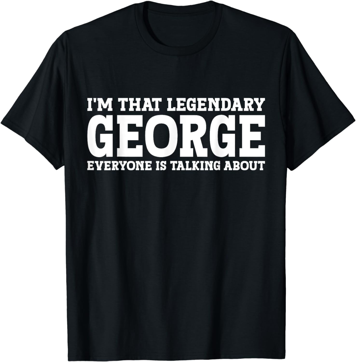 George Personal Name Funny George T-Shirt - Walmart.com