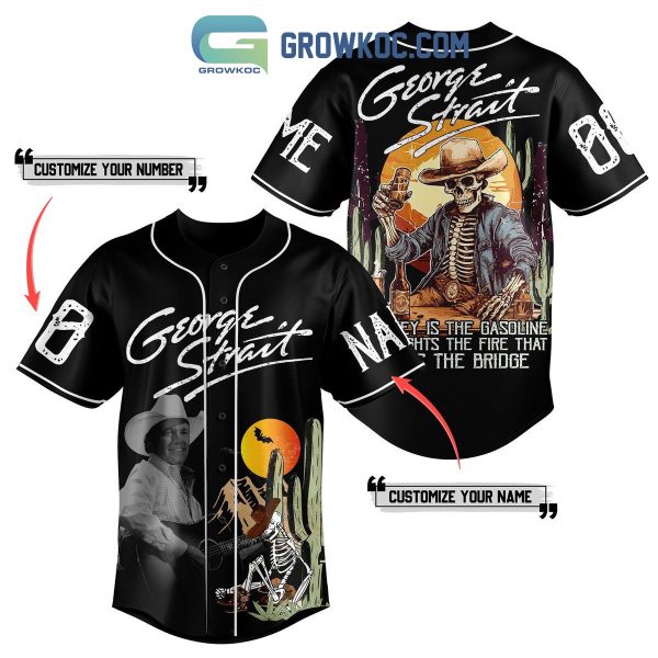 George Strait Whiskey Is The Gasoline That Lights The Fire That Burns ...