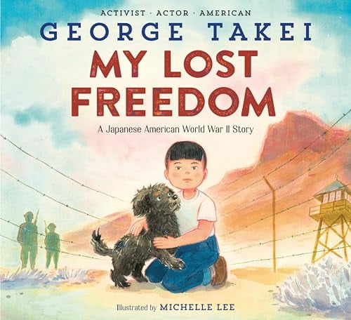 Pre-Owned George Takei: My Lost Freedom: A Japanese American World War ...