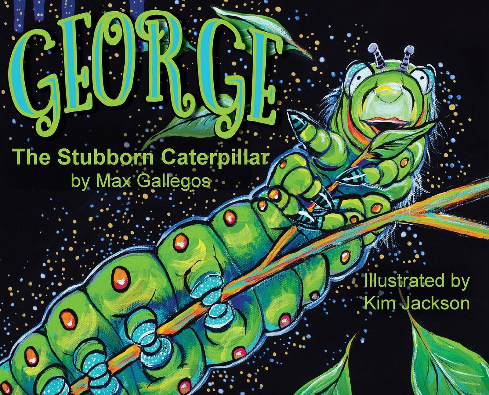 George The Stubborn Caterpillar, (Hardcover) - Walmart.com