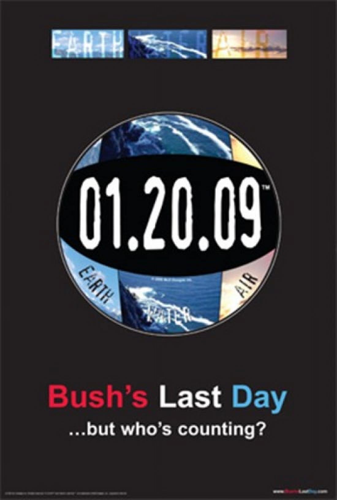 George W. Bush's Last Day Poster (24 x 36) - Walmart.com