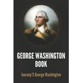 George Washington Book : Journey's George Washington: George Washington ...