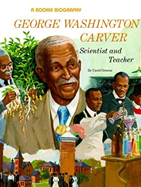 Pre-Owned George Washington Carver: Scientist and Teacher (Rookie ...