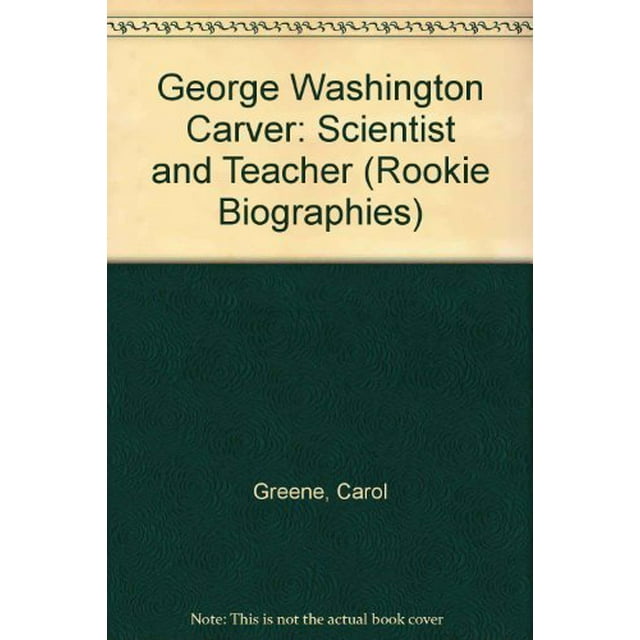 Pre-Owned George Washington Carver: Scientist and Teacher Rookie ...