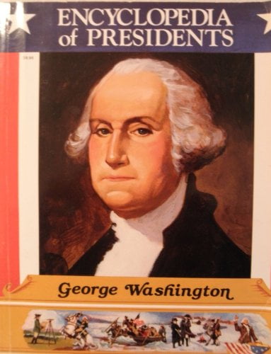Pre-Owned George Washington (Encyclopedia of Presidents) (Paperback ...