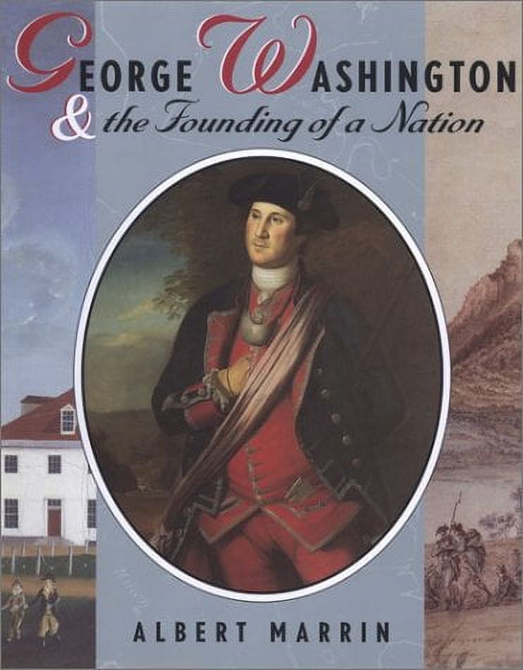 George Washington & the Founding of a Nation (Paperback) by Albert ...