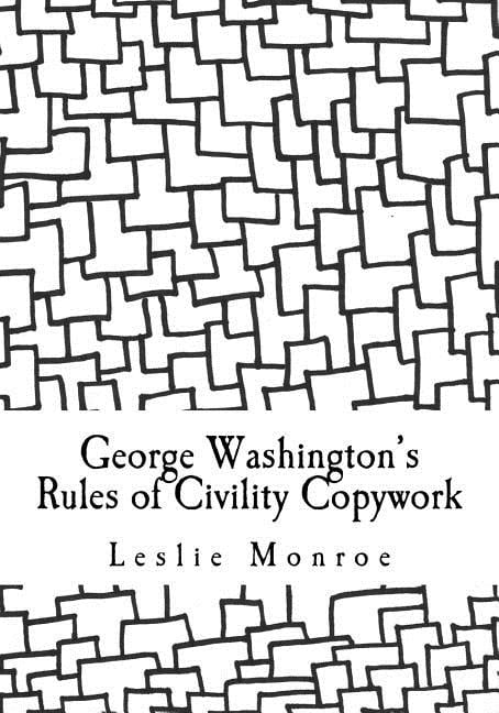 George Washington's Rules of Civility Copywork: George Washington's ...