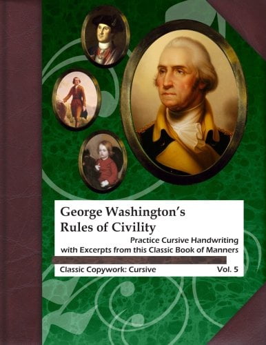 Pre-Owned George Washington's Rules of Civility: Practice Cursive ...