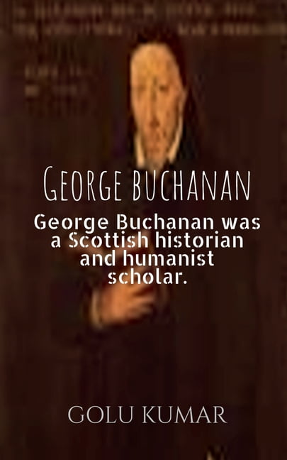 George Buchanan Books - Walmart.com