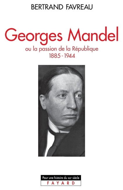 Pour une Histoire Du Xxe Siecle Georges Mandel, (Paperback) - Walmart.com