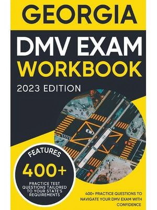 Georgia DMV Exam Workbook : 400+ Practice Questions to Navigate Your ...