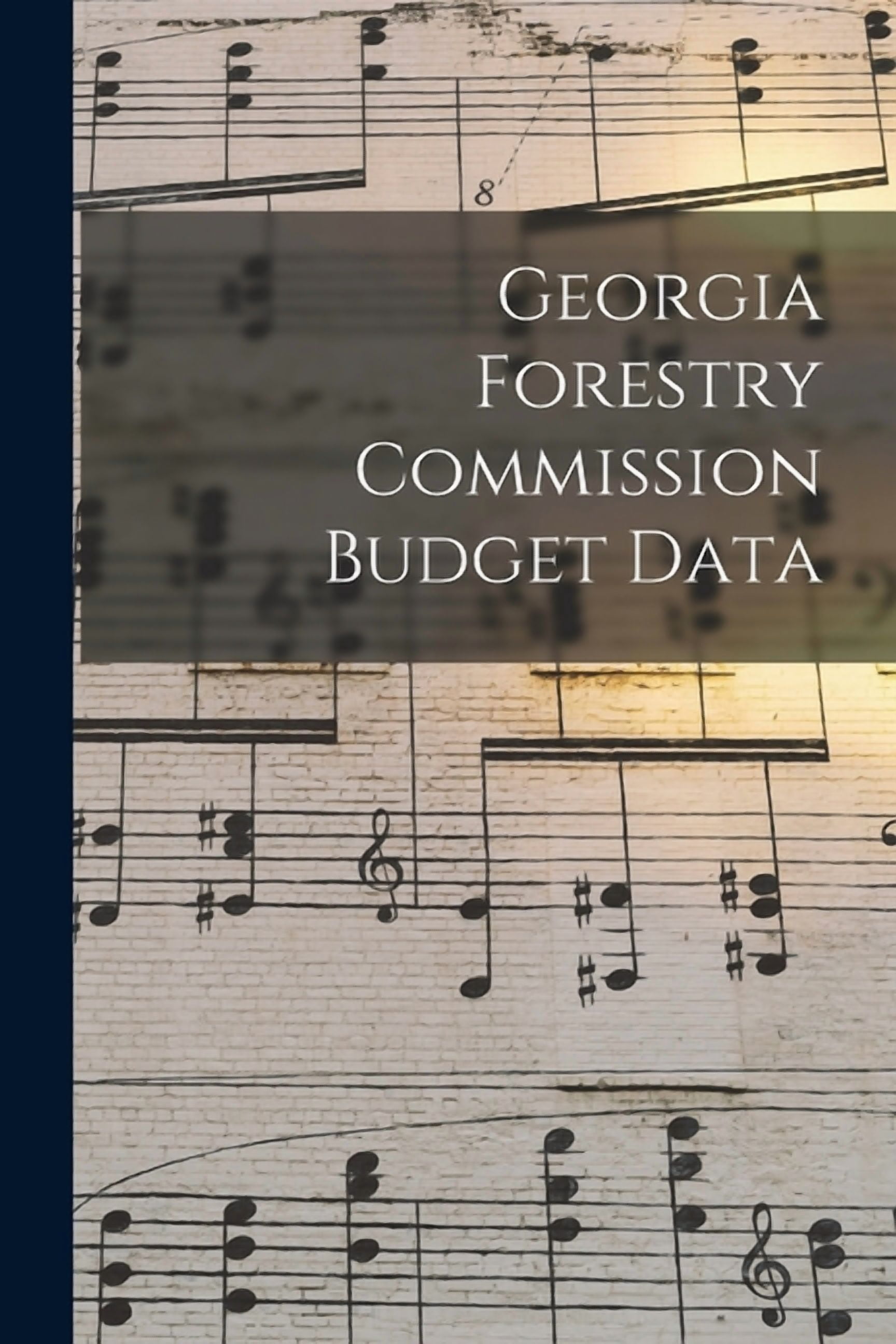 Georgia Forestry Commission Budget Data, (Paperback) - Walmart Business ...