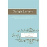 Georgia Journeys: Being an Account of the Lives of Georgia's Original ...