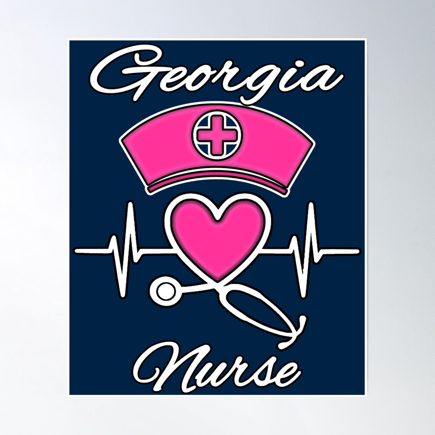 Georgia Nurse - Nurse Hat, Heart, And Stethoscope Poster Wall Art ...