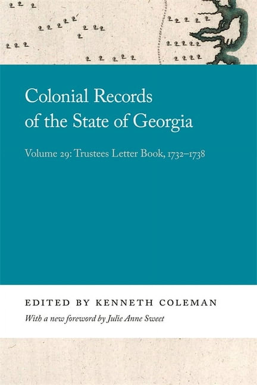 Georgia Open History Library Colonial Records of the State of Georgia ...