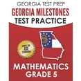Georgia Test Prep Georgia Milestones Test Practice Mathematics Grade 5 ...