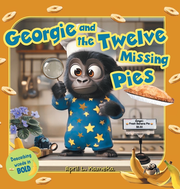 Georgie and Friends Georgie and the Twelve Missing Pies, (Hardcover ...