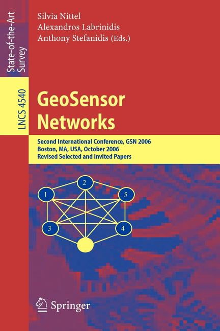 Geosensor Networks: Second International Conference, Gsn 2006, Boston ...