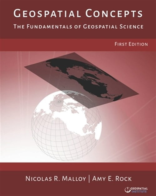 Pre-Owned Geospatial Concepts: The Fundamentals of Geospatial Science ...