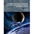Geospatial Technique In Database Design for Land Resource Planning & GIS Map Analysis ...