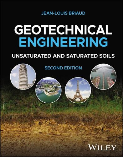 Geotechnical Engineering Handbook: Unsaturated and Saturated Soils ...