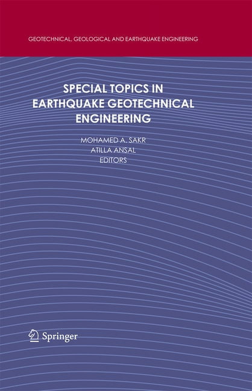 Geotechnical, Geological and Earthquake Engineering: Special Topics in ...