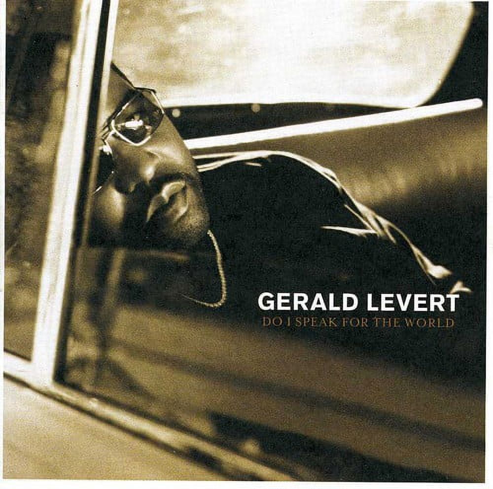 Gerald Levert - Do I Speak for the World? - Music & Performance - CD ...