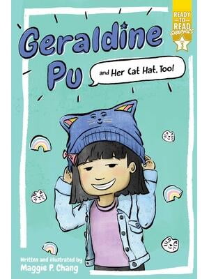 Geraldine Pu and Her Cat Hat, Too!: Ready-To-Read Graphics Level 3 ...