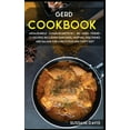 Gerd Cookbook : MEGA BUNDLE - 2 Manuscripts in 1 - 80+ GERD - friendly ...