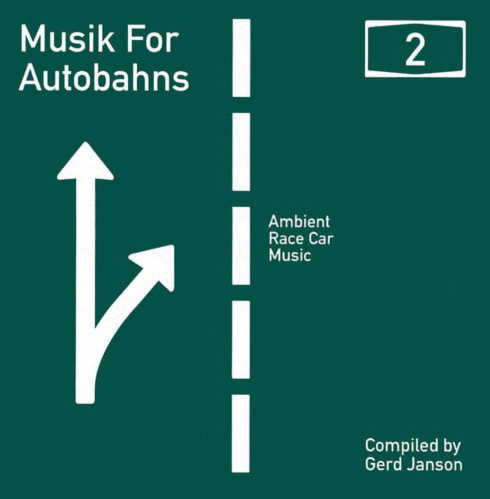Gerd Janson - Musik For Autobahns 2: Ambient Race Car Music Compiled by ...