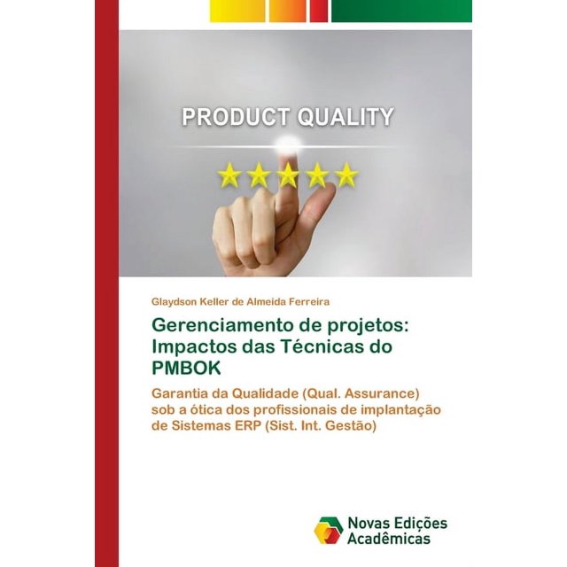 Gerenciamento de projetos: Impactos das Técnicas do PMBOK (Paperback) - Walmart.com