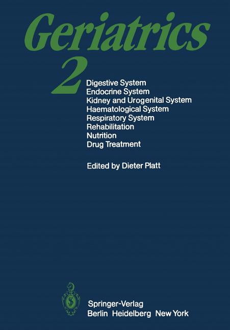 Geriatrics 2: Digestive System - Endocrine System Kidney and Urogenital System Haematological ...