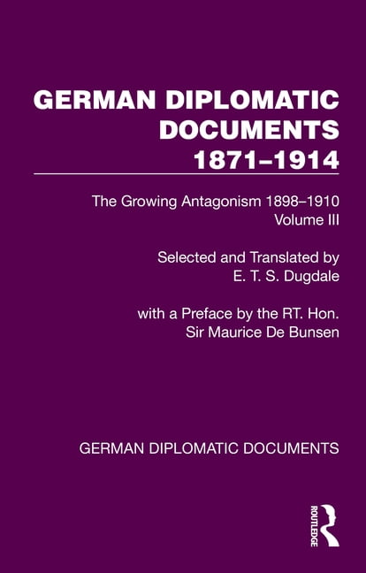 German Diplomatic Documents 1871-1914 German Diplomatic Documents 1871 ...