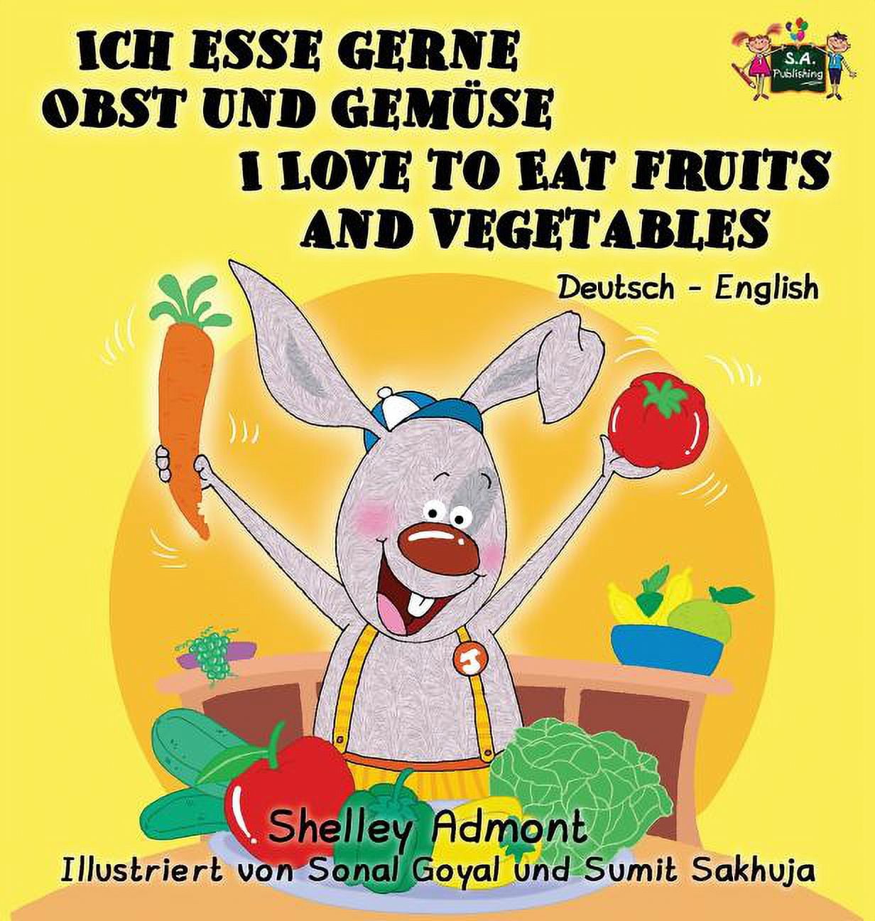 German English Bilingual Collection: Ich esse gerne Obst und Gemüse I ...