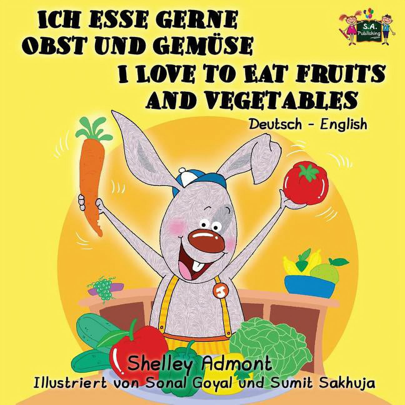 German English Bilingual Collection Ich esse gerne Obst und Gemüse I ...